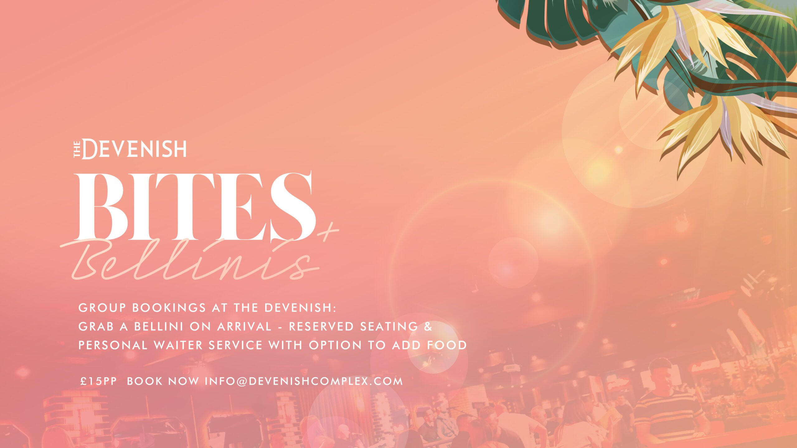 Bites & Bellinis | The Devenish Complex